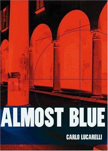 Almost Blue by Carlo Lucarelli (2001, Trade Paperback) for sale online ...