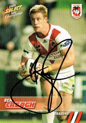 BEN CREAGH SIGNED 2008 SELECT NRL CHAMPIONS CARD ST GEORGE ILLAWARRA ...