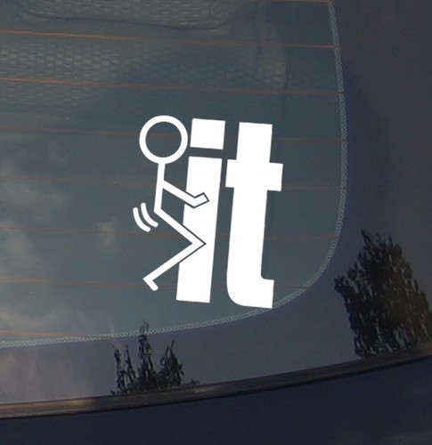 FCK IT Vinyl Decal Sticker Euro Funny JDM Racing Turbo (Fck It) | eBay