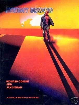JEREMY BROOD By Jan Strnad And Richard Corben & Richard Corben ...