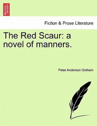 Red Scaur : A novel of Manners by Peter Anderson Graham (2011, Trade ...