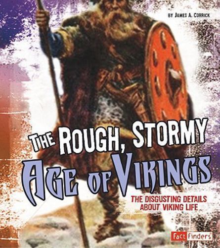 Rough, Stormy Age of Vikings : The Disgusting Details about Viking Life ...