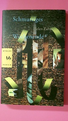 150086 Helen Zahavi SCHMUTZIGES WOCHENENDE Roman | eBay.de