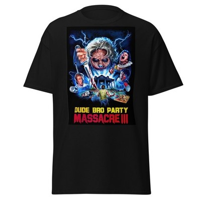 Dude bro party massacre 3 Unisex classic tee | eBay