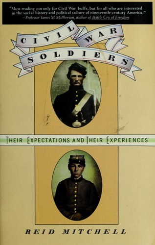Civil War Soldiers Paperback Reid Mitchell 9780671686413 | eBay