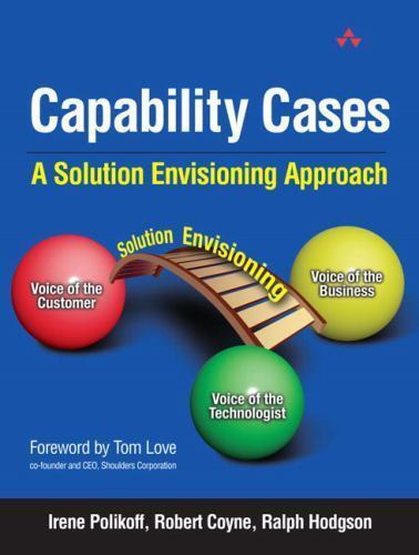 Capability Cases : A Solution Envisioning Approach by Dean Allemang ...