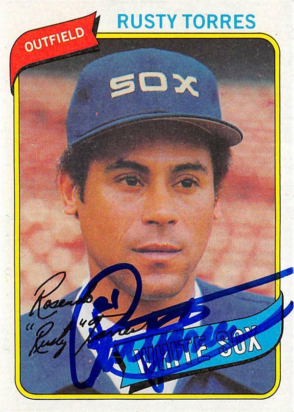 Rusty Torres autographed Baseball Card (Chicago White Sox, SC) 1980 ...