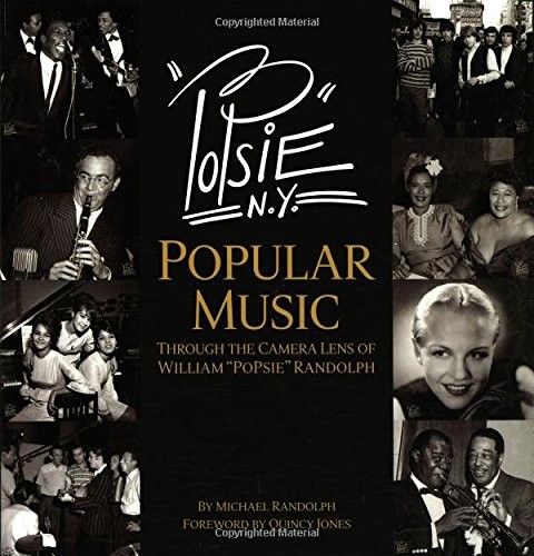 POPSIE: AMERICAN POPULAR MUSIC THROUGH THE CAMERA LENS OF By Michael ...