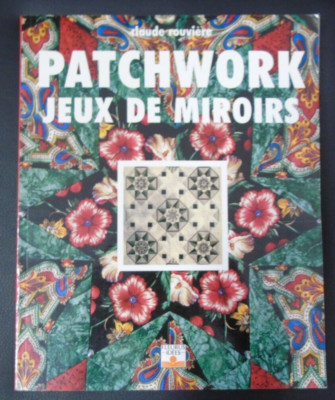 Patchwork Jeux de miroir Claude Rouvière Couture Quilt Plaid Etoile ...