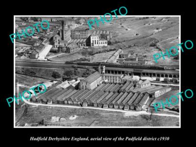 OLD 8x6 HISTORIC PHOTO HADFIELD DERBYSHIRE ENGLAND AERIAL VIEW PADFIELD ...
