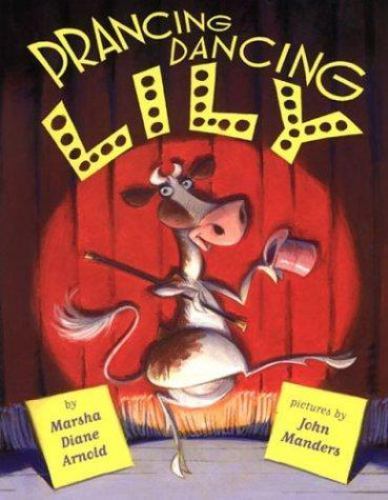 Prancing, Dancing Lily by Arnold, Marsha Diane 9780803728233| eBay