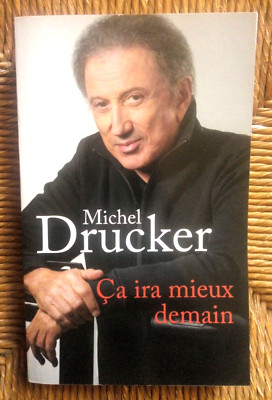 Livre Ça ira mieux demain de Michel Drucker | eBay