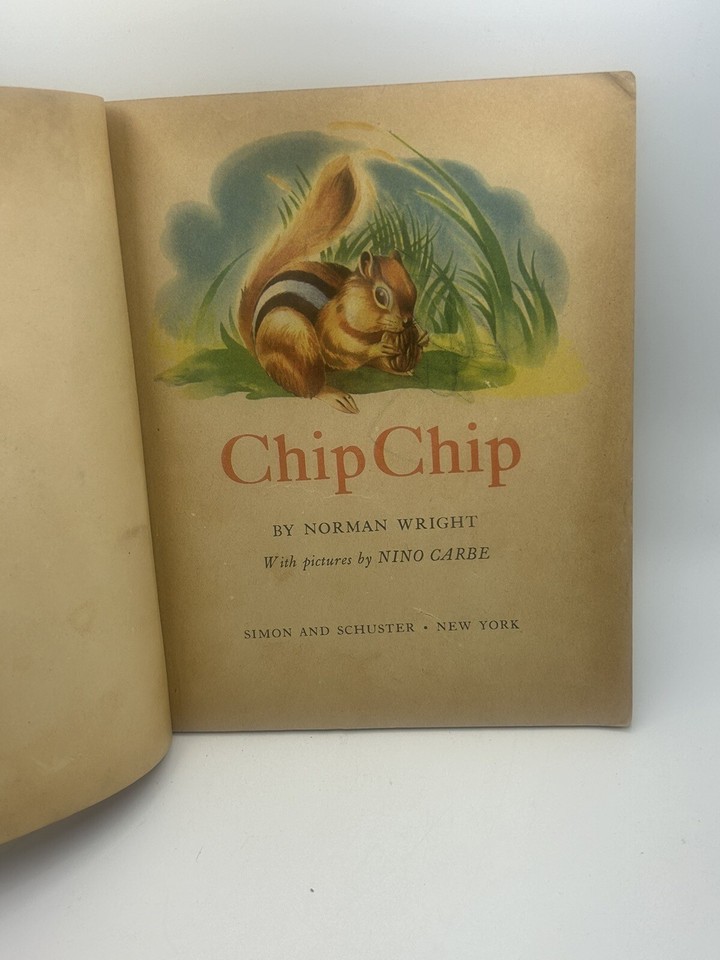 CHIP CHIP by Norman Wright & Nino Carbe (Hardcover 1947) A Little ...