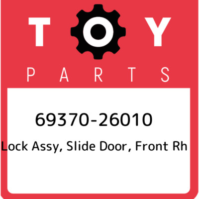 69370-26010 Toyota Lock assy, slide door, front rh 6937026010, New ...
