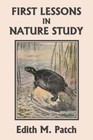 First Lessons in Nature Study (Yesterday's Classics) by Edith M Patch ...