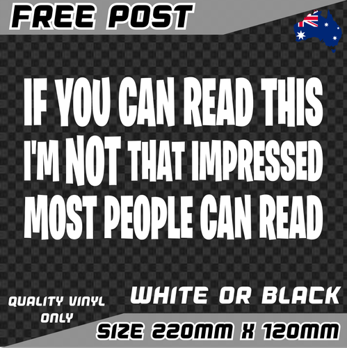 If You Can Read This Sticker Decal Vinyl Car Ute Impressed Funny 4x4 ...