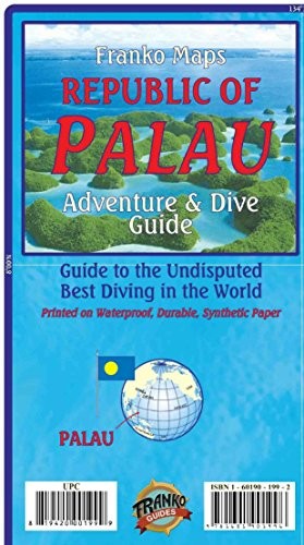 PALAU ADVENTURE & DIVE GUIDE FRANKO MAPS WATERPROOF MAP By Franko Maps ...