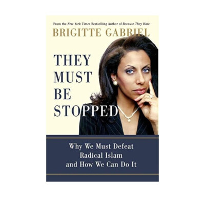 THEY MUST BE STOPPED by Brigitte Gabriel FREE SHIP hardcover book ...