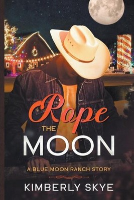 Rope the Moon by Kimberly Skye (English) Paperback Book | eBay Australia
