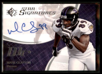 2008 SP Authentic Star Signatures Mark Clayton Baltimore Ravens Auto # ...