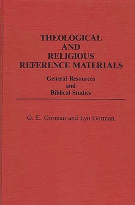 Gorman - ological and Religious Reference Materials General Resources ...