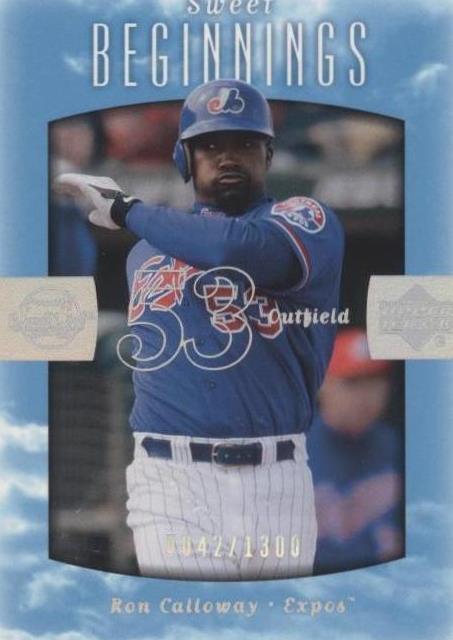 2002 Upper Deck Sweet Spot - Sweet Beginnings Ron Calloway #113 /1300 ...