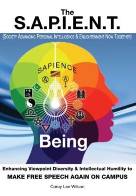 The S A P I E N T Being: Enhancing Viewpoint Diversity & Intellectual ...