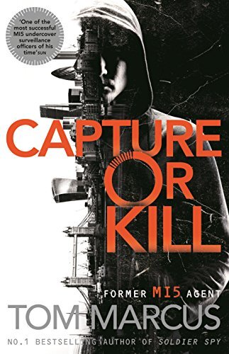 Capture or Kill By Tom Marcus. 9781509863587 9781509863587 | eBay Australia