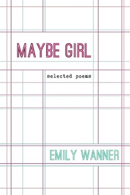 Maybe Girl by Emily Wanner (English) Paperback Book 9781365177804| eBay