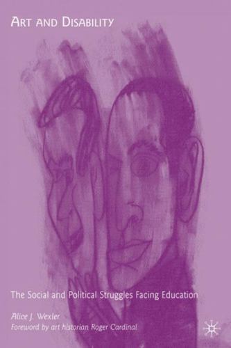 Art and Disability : The Social and Political Struggles Facing ...