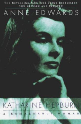 Katharine Hepburn : A Remarkable Woman by Anne. Edwards (2000, Trade ...