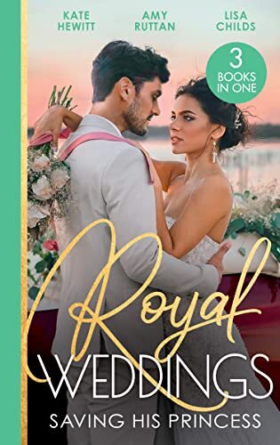 Royal Weddings: Saving His Princess: Pri... by Childs, Lisa Paperback ...