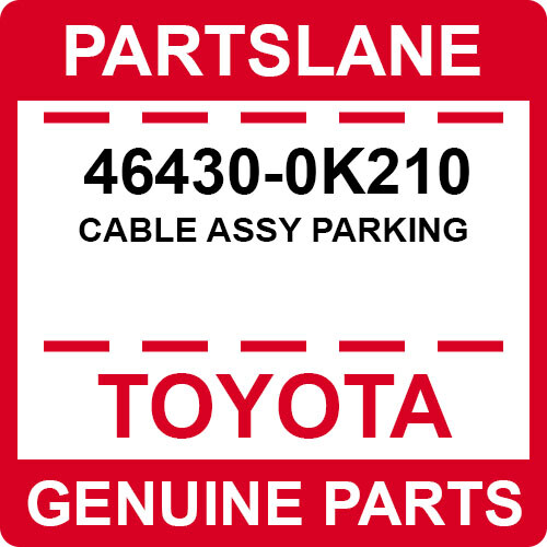 464300K210 Genuine Toyota Cable ASSY Parking 46430-0k210 for sale ...