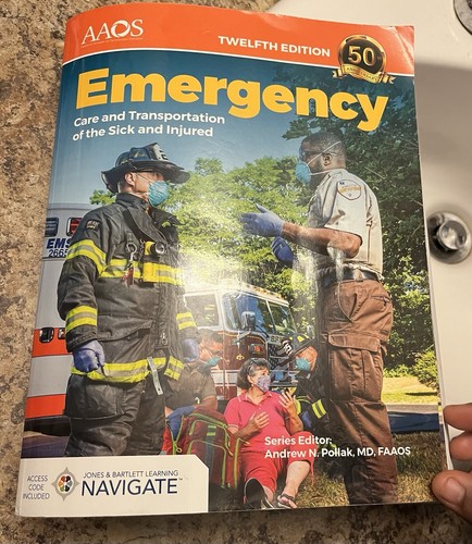 12th Edition Emergency Care and Transportation of the Sick and Injured ...
