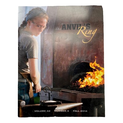 The Anvil's Ring Fall 2014 Vol. 42, No. 4 Magazine Blacksmith Metal ...