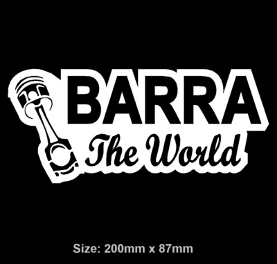 FORD BARRA The World Sticker Vinyl Decal Ute Car XR6 XR8 Falcon BA BF ...
