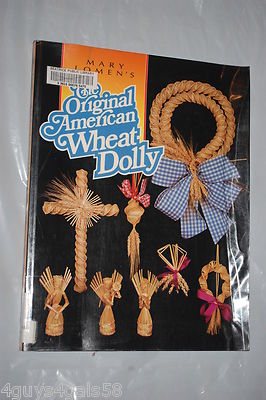 The Original American Wheat Dolly by Mary Lomen (1992, Paperback ...