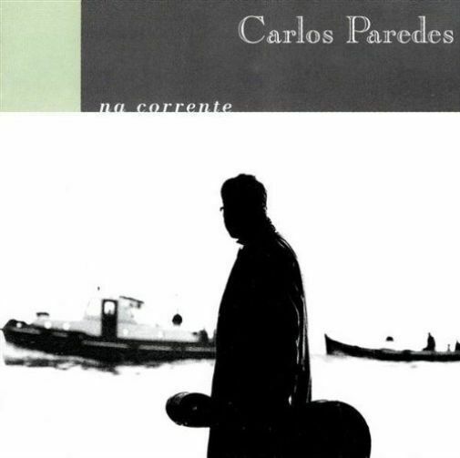 NA CORRENTE (port) 5604931114529 by Carlos Paredes CD for sale online ...