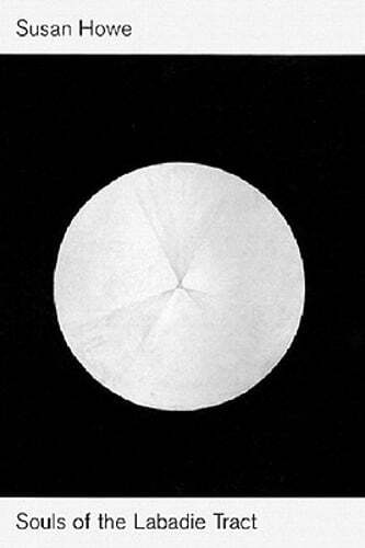 Souls of the LaBadie Tract by Susan Howe: Used 9780811217187| eBay