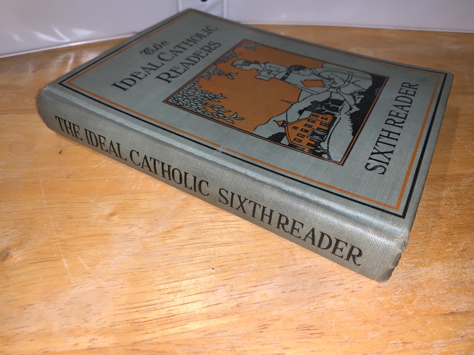 The Ideal Catholic Readers Sixth Reader 1924 Hardcover Good/Very Good ...