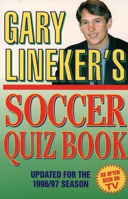 Soccer Quiz Book: Gary Lineker’s by Walker, William Paperback ...