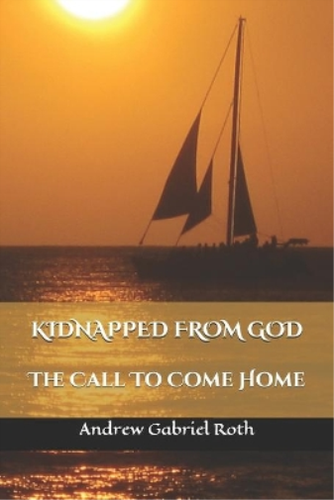Andrew Gabriel Roth Kidnapped from God (Paperback) (US IMPORT) | eBay