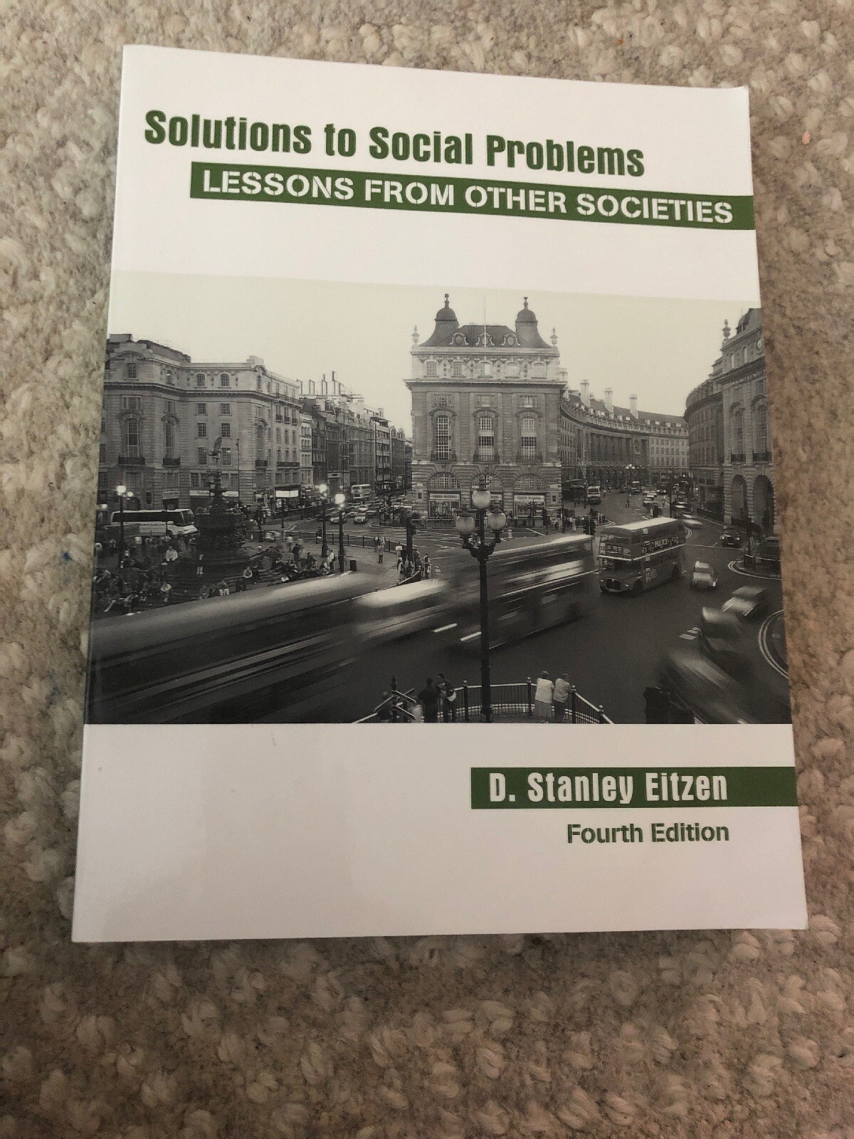 Solutions to Social Problems Ser.: Solutions to Social Problems : Lessons from Other Societies ...