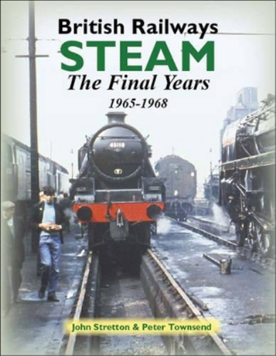 John Stretton Peter Townsend British Railways Steam (Relié) Railway ...