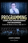 Programming Computer Programming for Beginners Learn Basics by Connor Joseph 9781518662584 ...