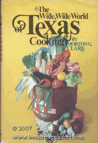 The Wide Wide World of Texas Cooking by Random House Value Publishing ...