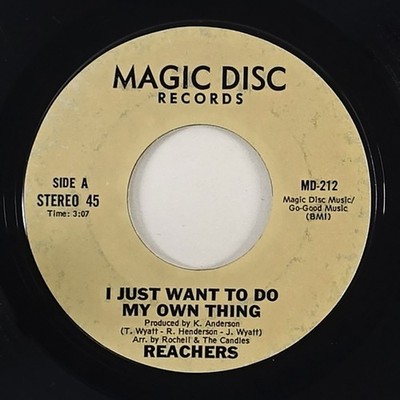 Reachers "I Just Want To Do My Own Thing" Rare 70's Soul 45 Magic Disc ...