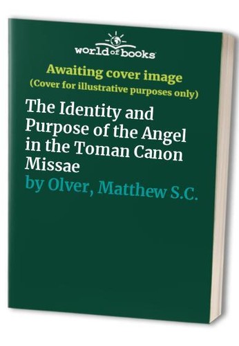 The Identity and Purpose of the Ang..., Olver, Matthew | eBay.de