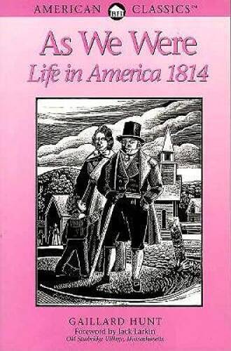 As We Were--Life in America 1814 (American Classics) - Paperback ...