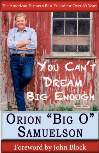 You Can't Dream Big Enough Orion Samuelson, with Steve Alexander, with ...